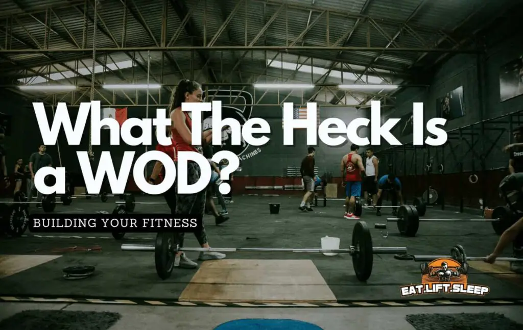 WOD 101: A Beginner’s Guide to the Language of Crossfit | Eat.Lift.Sleep.